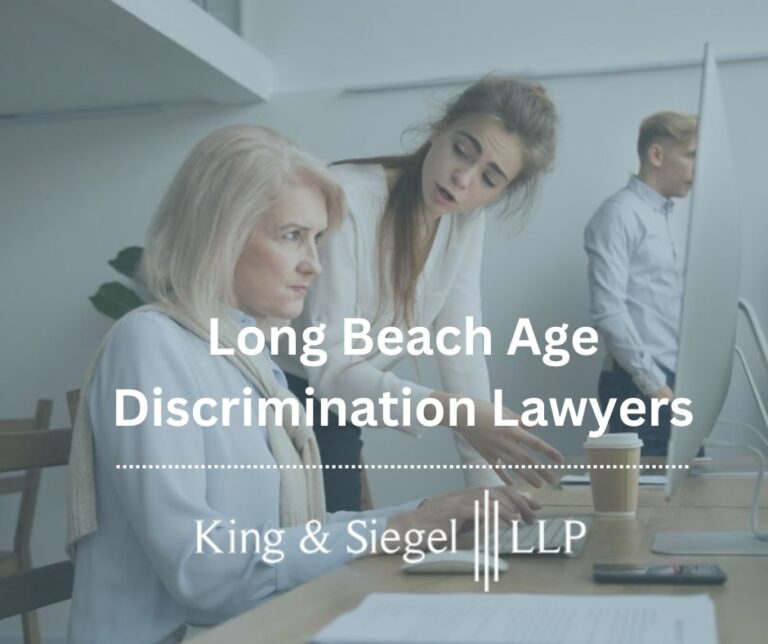 Long Beach Age Discrimination Lawyers - King & Siegel LLP